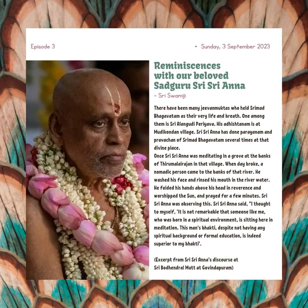 Reminiscences with our beloved sadguru Sri Sri Anna - Episode 3 - Namadwaar